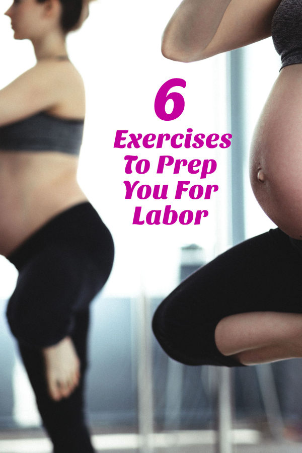 Exercises To Prep You For Labor - Preemie Twins Baby Blog