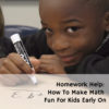 Homework Help: How To Make Math Fun For Kids Early On - Preemie Twins ...
