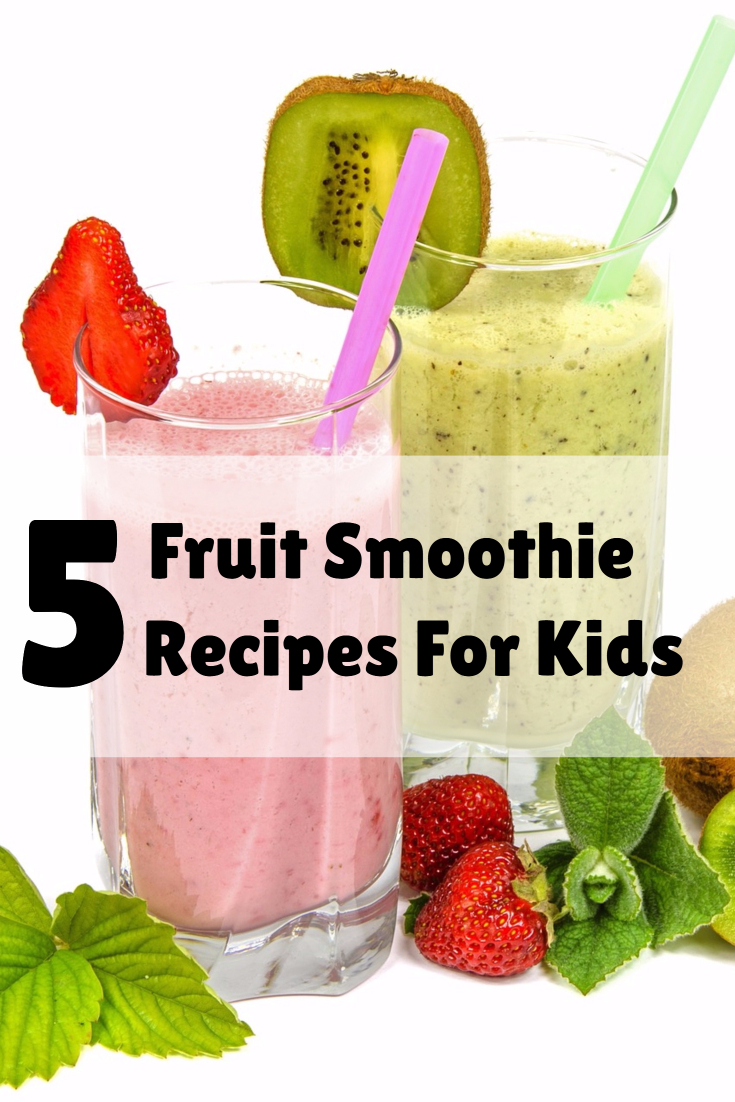 5 Fruit Smoothie Recipes Your Kids Will Love - Preemie Twins Baby Blog